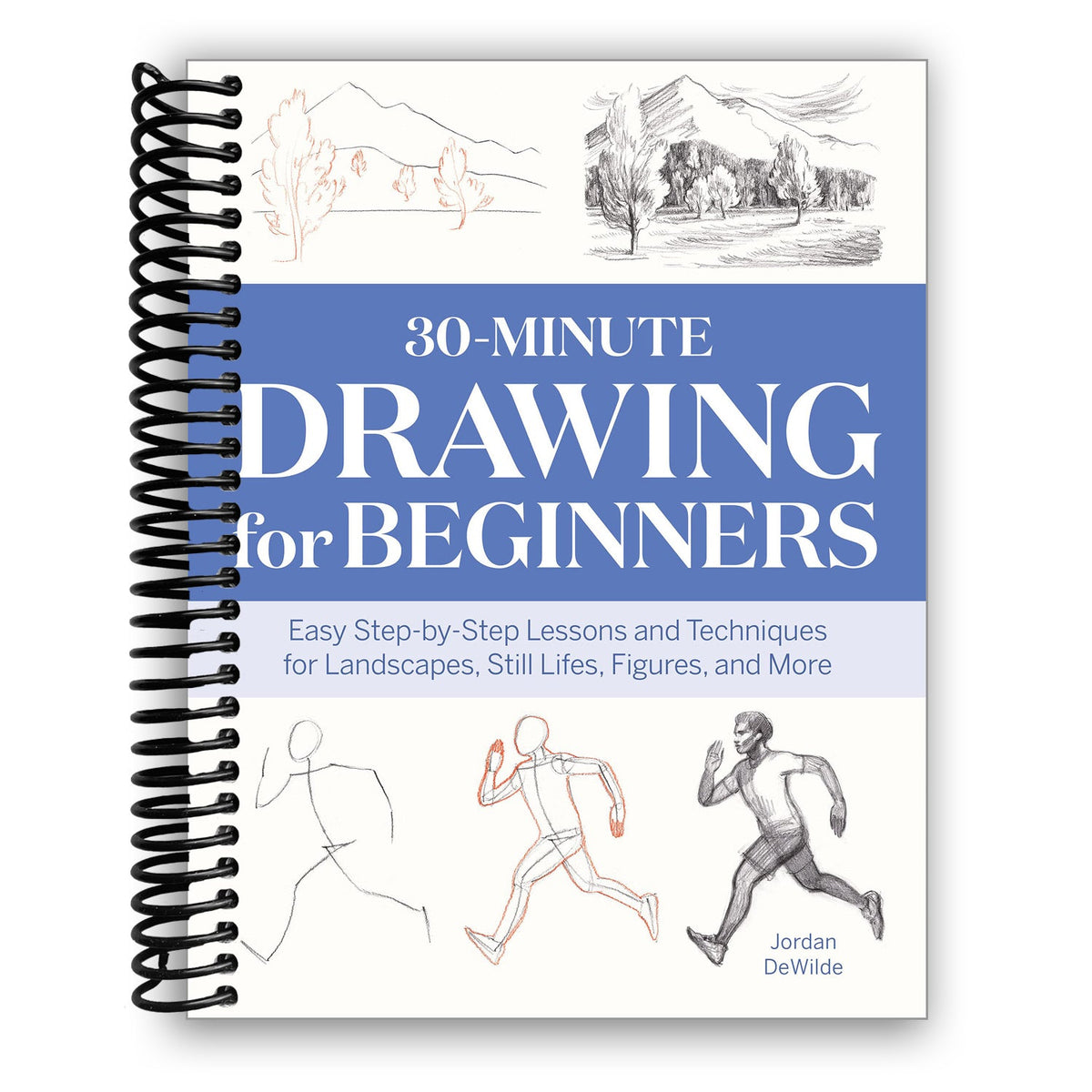 30-Minute Drawing for Beginners: Easy Step-by-Step Lessons & Technique ...