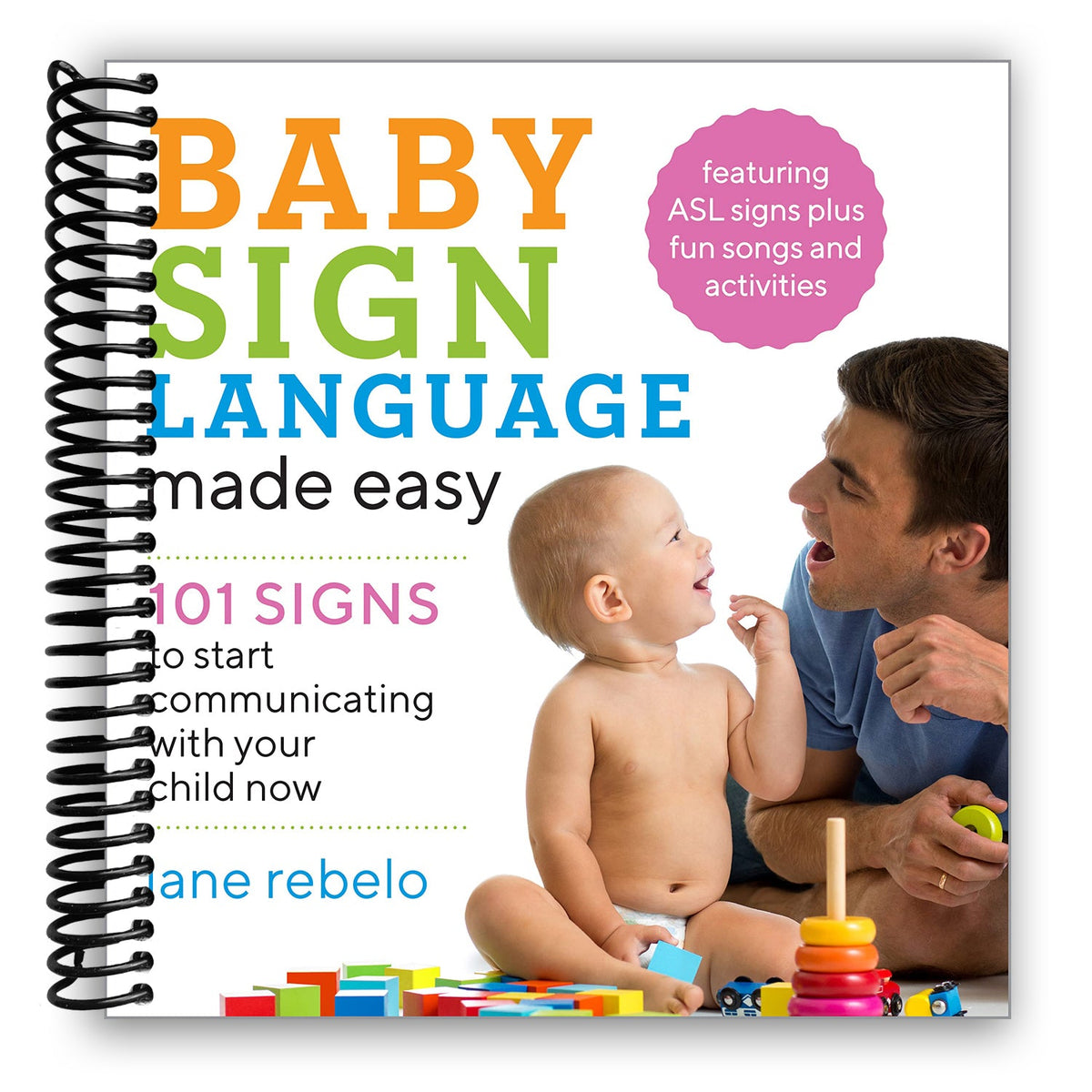 Baby Sign Language Made Easy: 101 Signs to Start Communicating with Yo ...