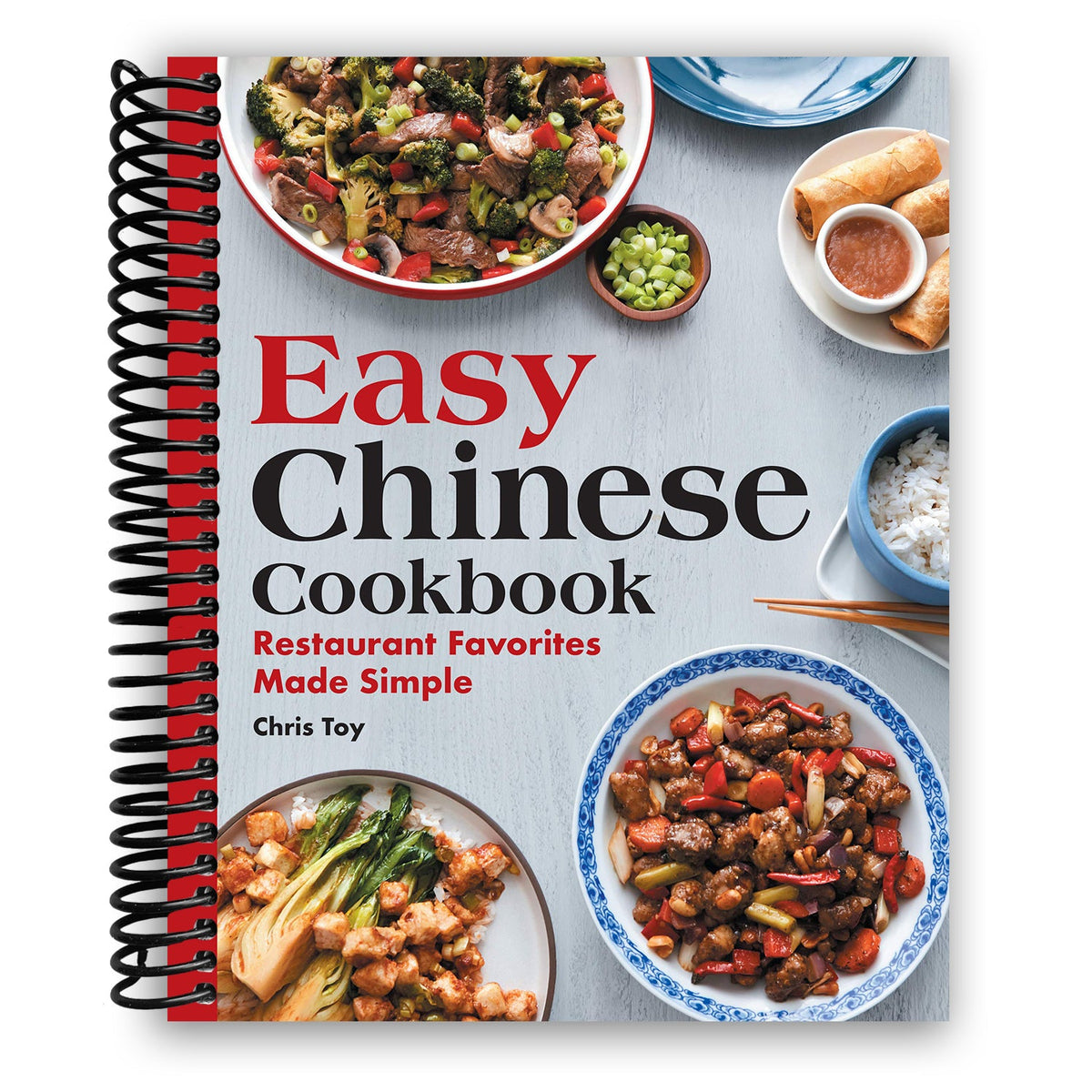 Easy Chinese Cookbook: Restaurant Favorites Made Simple (Spiral Bound ...