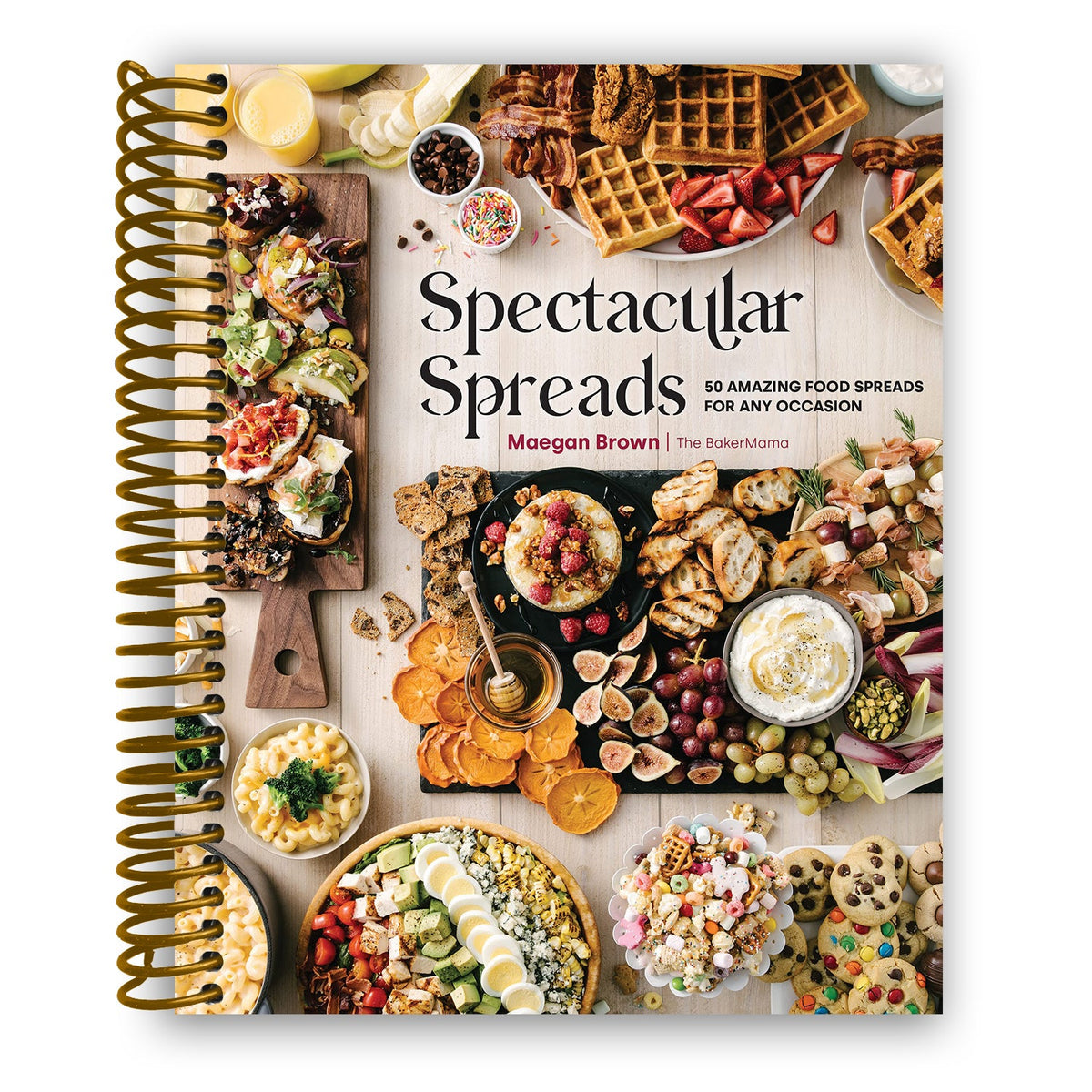 Spectacular Spreads: 50 Amazing Food Spreads for Any Occasion (Spiral ...
