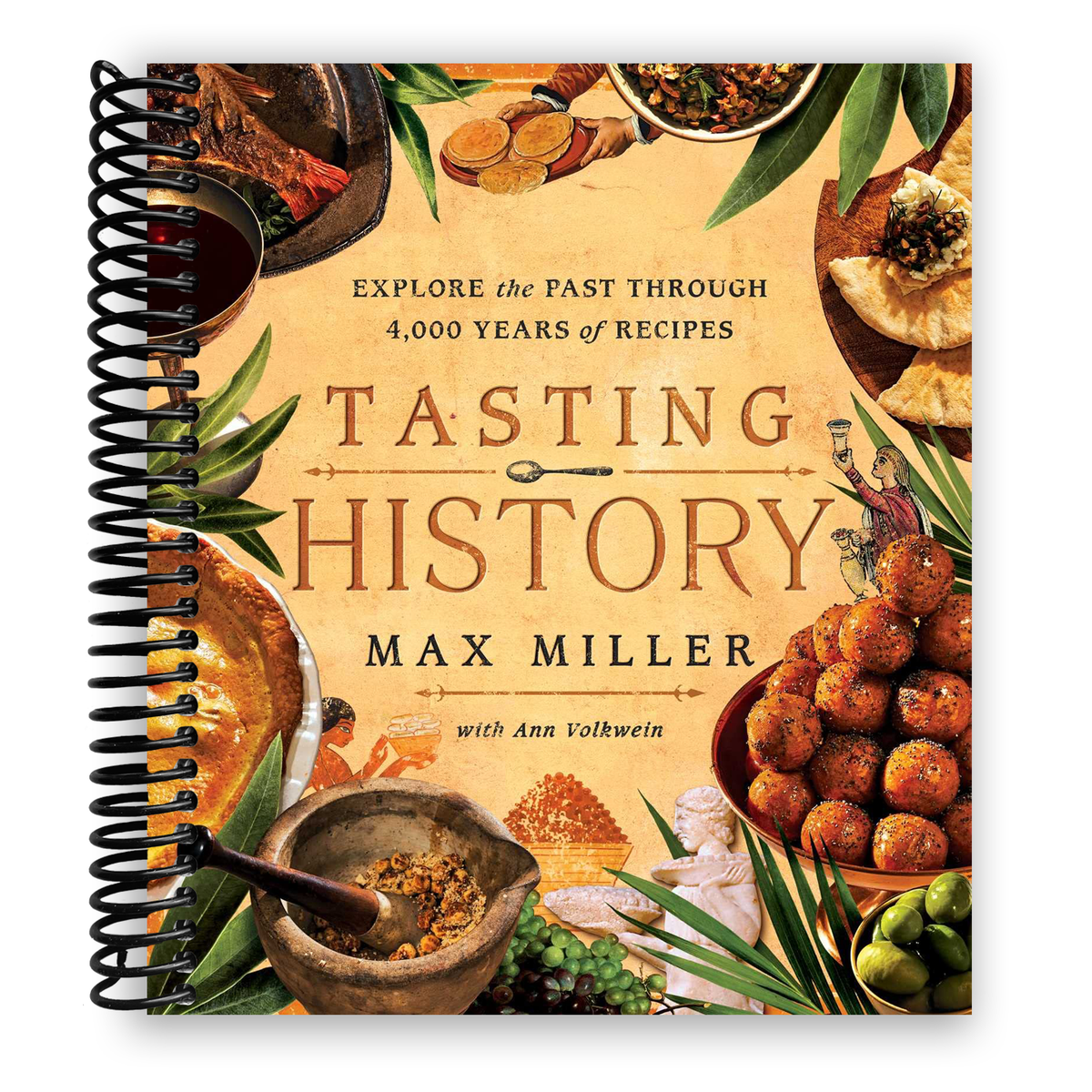 Tasting History: Explore the Past through 4,000 Years of Recipes(Spira ...