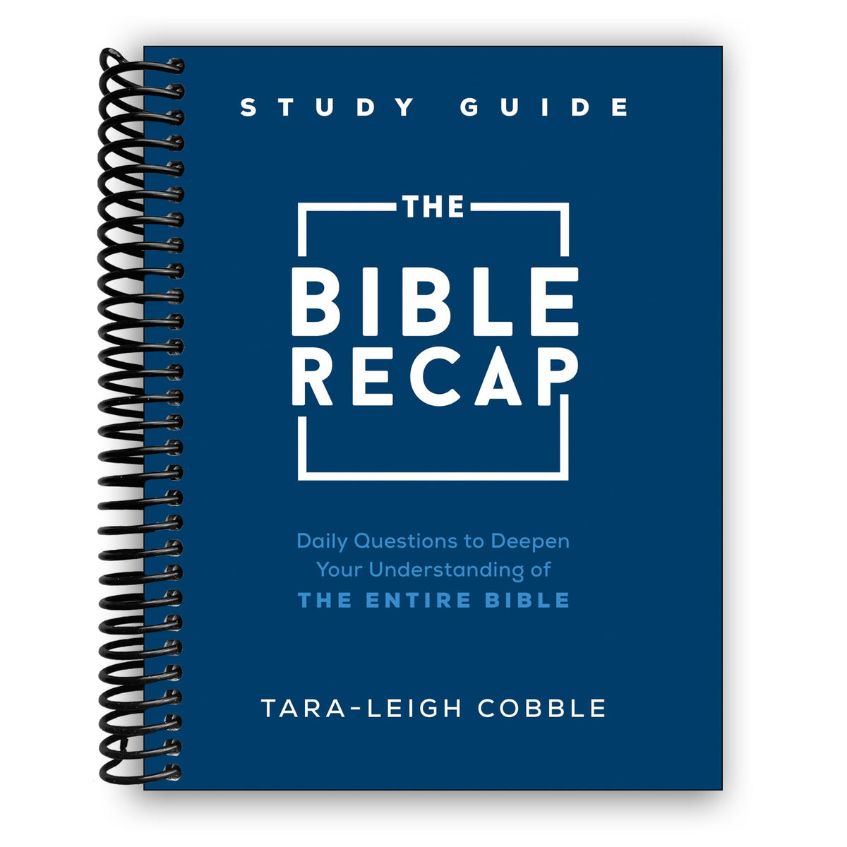 The Bible Recap Study Guide: Daily Questions to Deepen Your Understand ...