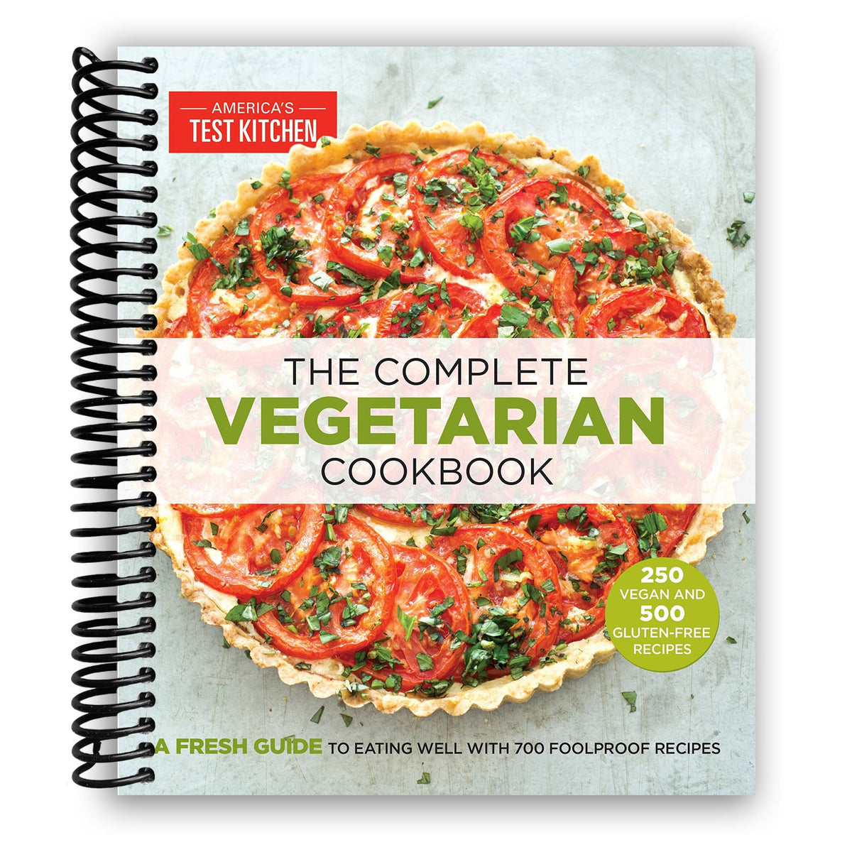 The Complete Vegetarian Cookbook: A Fresh Guide to Eating Well With 70 ...